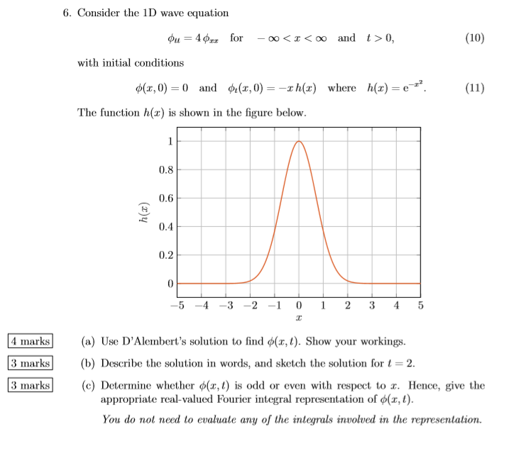 Solved 6. Consider the 1D wave equation фи = 4 ф for - 00, | Chegg.com