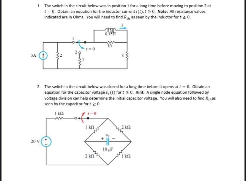 Solved 1. The switch in the circuit below was in position 1 | Chegg.com