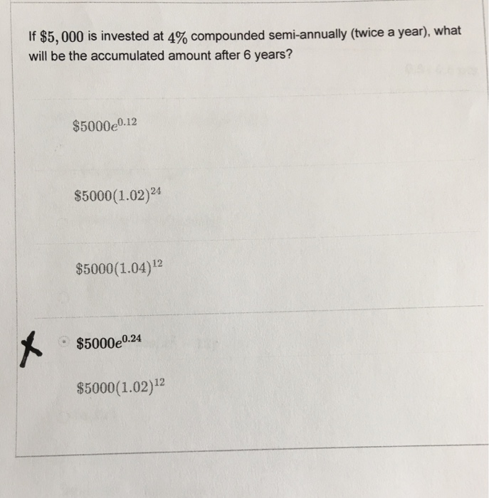 Solved If $5,000 is invested at 4% compounded semi-annually | Chegg.com
