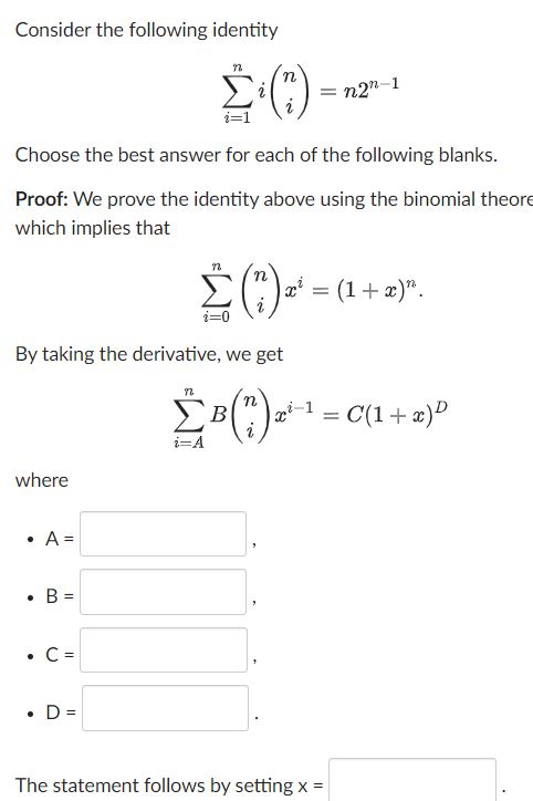 Solved Consider the following identity ∑i=1ni(ni)=n2n−1 | Chegg.com