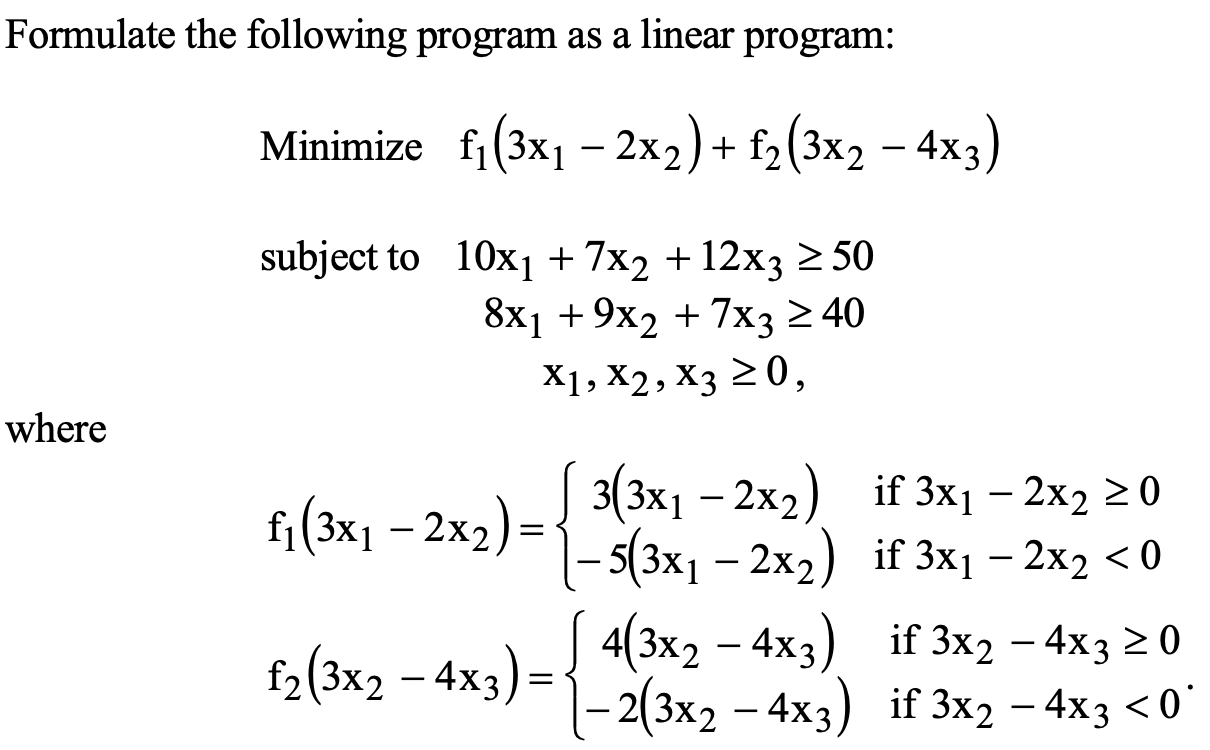 Solved Formulate the following program as a linear program: | Chegg.com