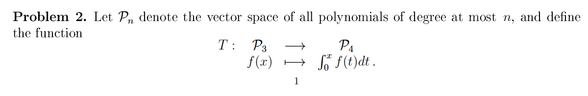 Solved Problem 2. Let Pn denote the vector space of all | Chegg.com
