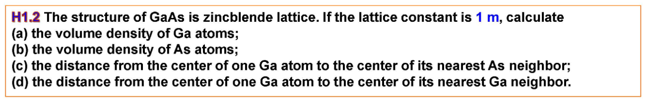 Solved H1.2 The structure of GaAs is zincblende lattice. If | Chegg.com