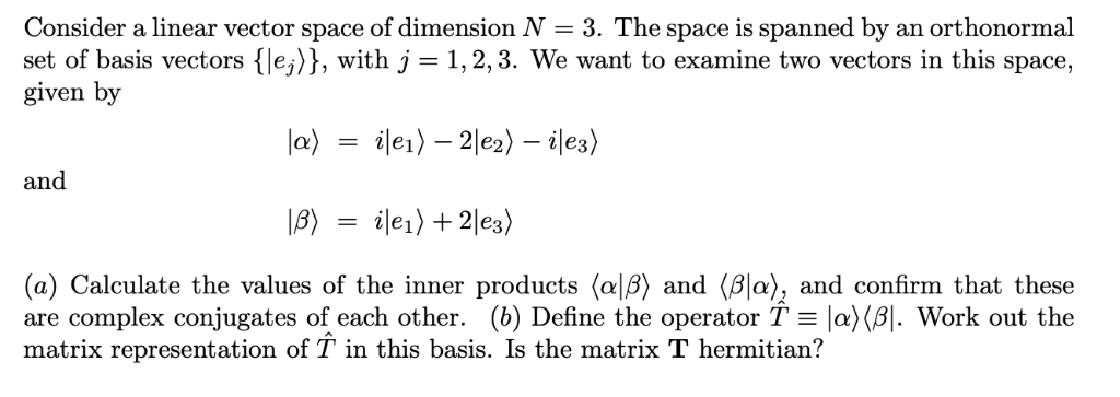 Solved Consider a linear vector space of dimension N - 3. | Chegg.com