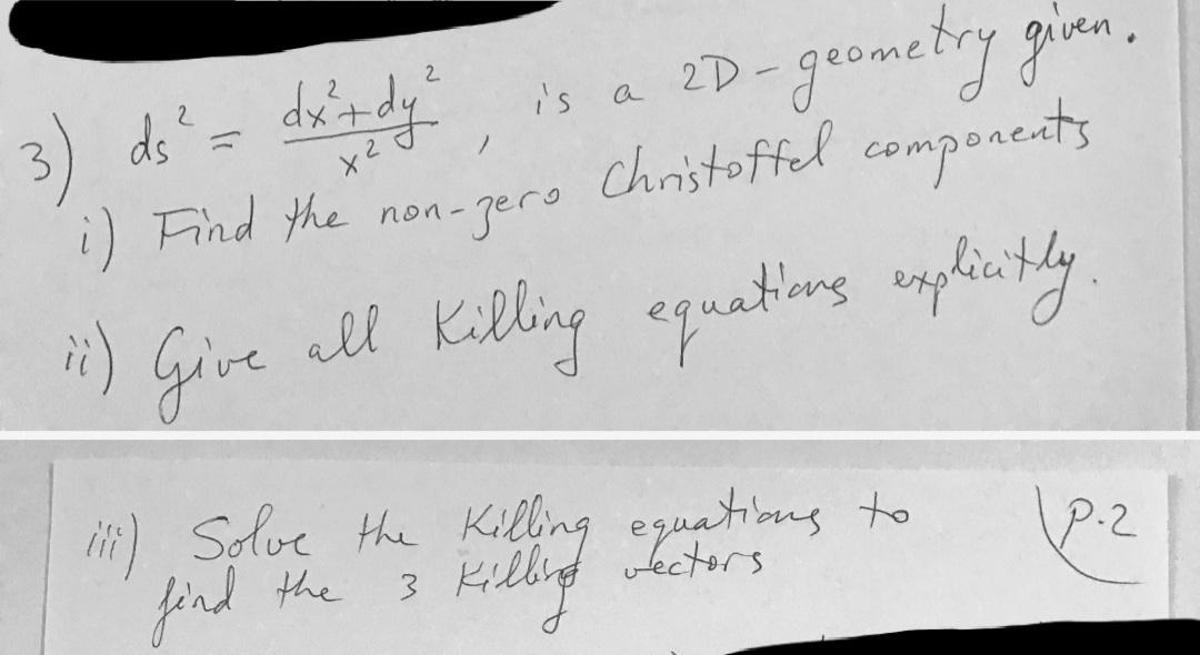Solved 2 > 3) ds = dx + dy x2 is a 2D- geometry given. i) | Chegg.com