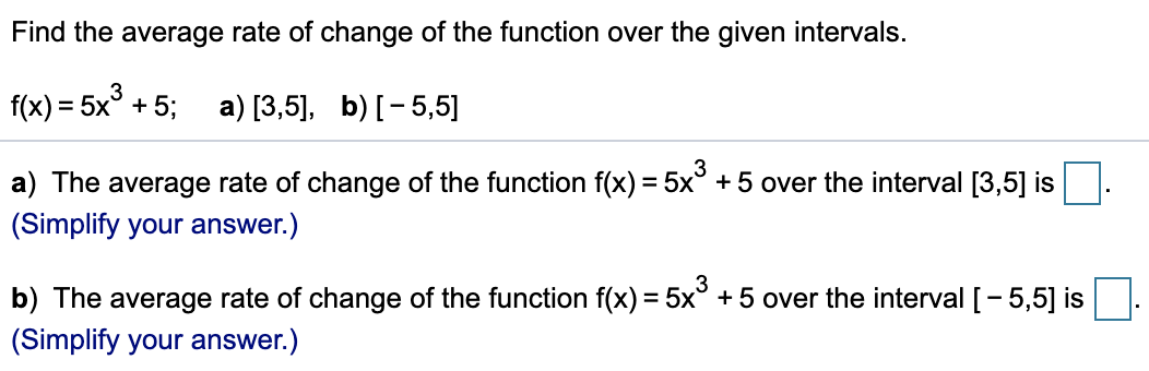 Solved Find the average rate of change of the function over | Chegg.com
