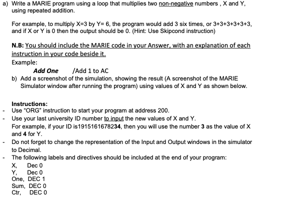 Solved a) Write a MARIE program using a loop that multiplies | Chegg.com