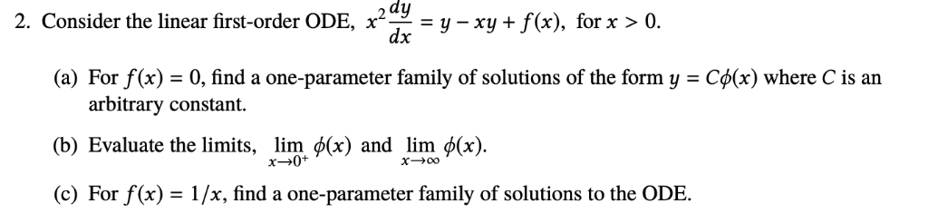 Solved Consider the linear first-order ODE, x 2 dy dx = y − | Chegg.com