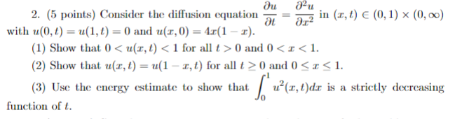 Solved 2. (5 points) Consider the diffusion equation | Chegg.com