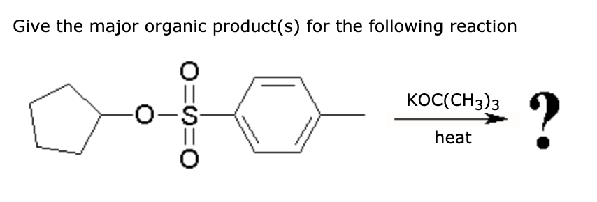 Solved Give the major elimination product KOC(CH3)3 CH3CH2Br | Chegg.com