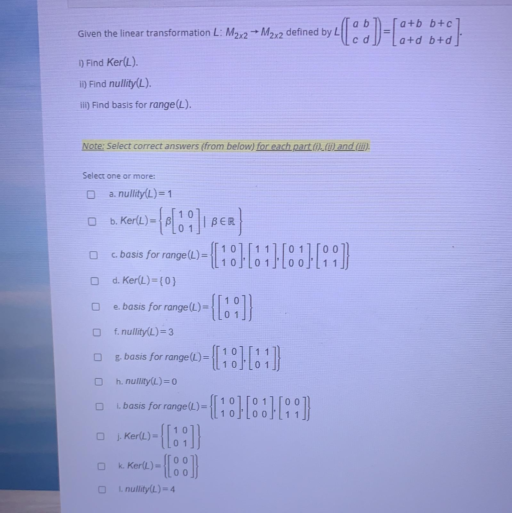 Solved ab Given the linear transformation L: M2x2 + M2x2 | Chegg.com