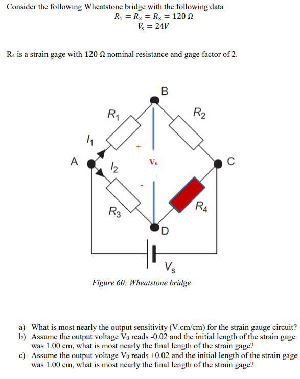 Solved Consider the following Wheatstone bridge with the | Chegg.com