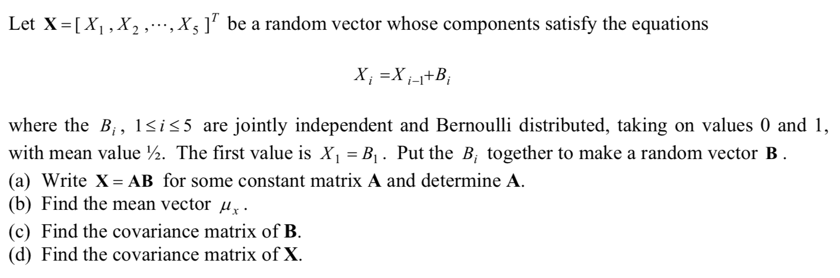 Solved Let X [X1,X2 ,**, X5 ] be a random vector whose | Chegg.com