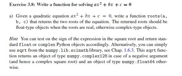 Solved Exercise 3.8: Write a function for solving ax2 + bx + | Chegg.com