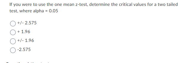 Solved If you were to use the one mean z-test, determine the | Chegg.com