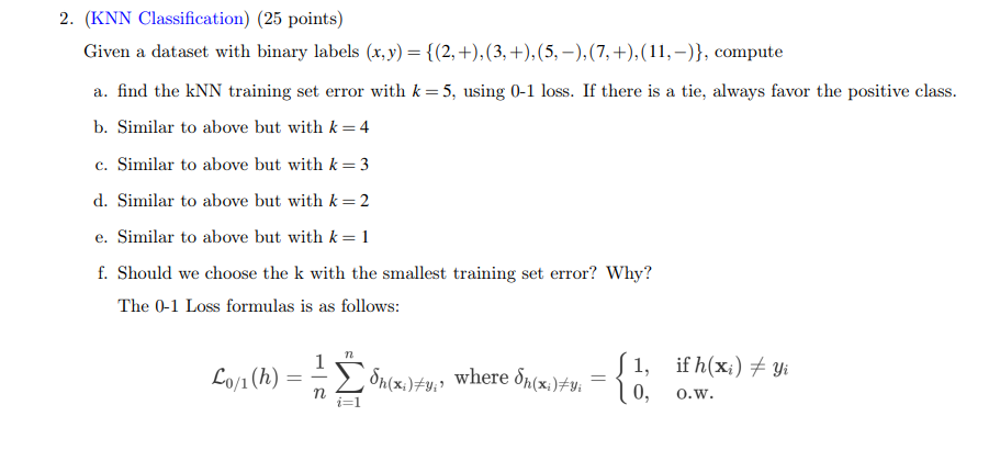 Solved 2. (KNN Classification) (25 points) Given a dataset | Chegg.com