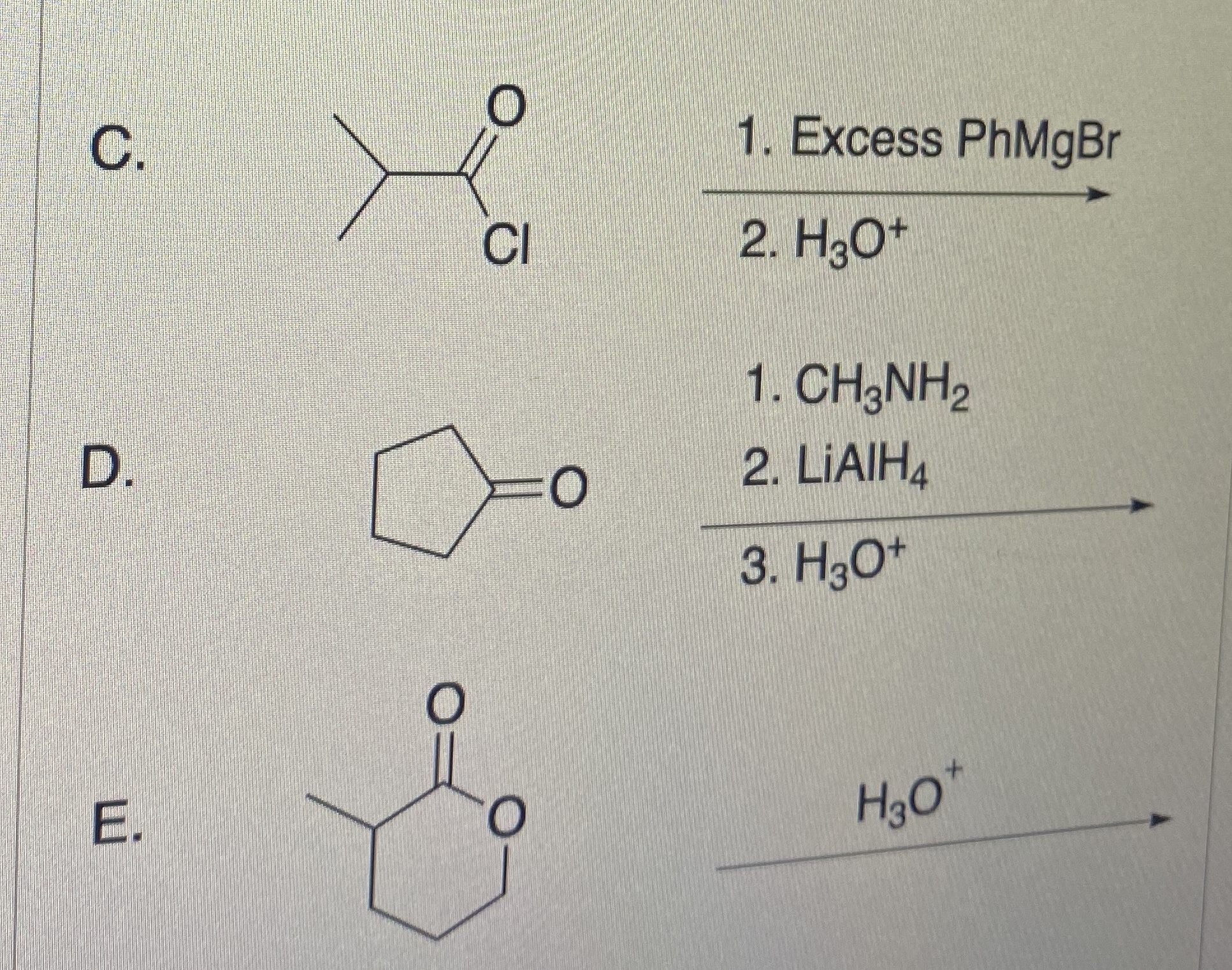 Solved C. 1. Excess PhMgBr 2. H3O+ D. 1. CH3NH2 2. LiAlH4 3. | Chegg.com