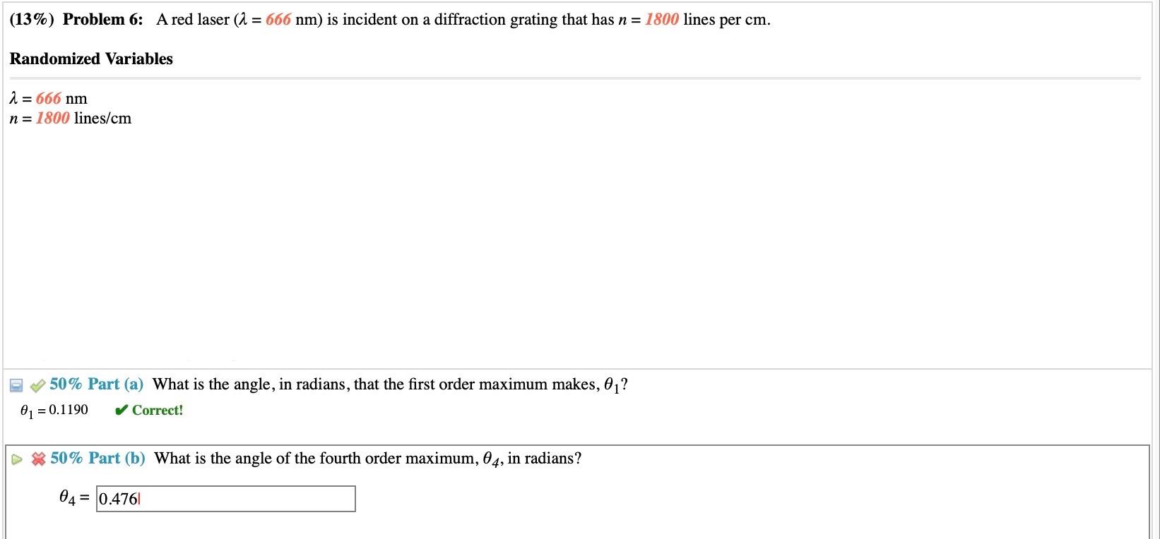 Solved (13\%) Problem 6: A red laser (λ=666 nm) is incident | Chegg.com