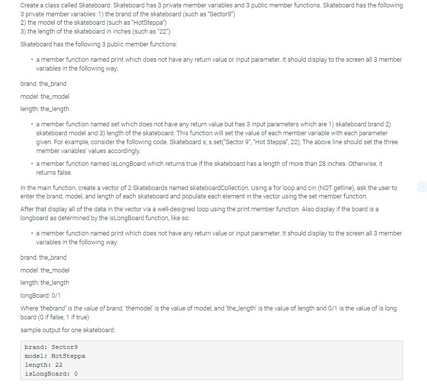 Solved Create a class called Skateboard Skateboard has 3 | Chegg.com