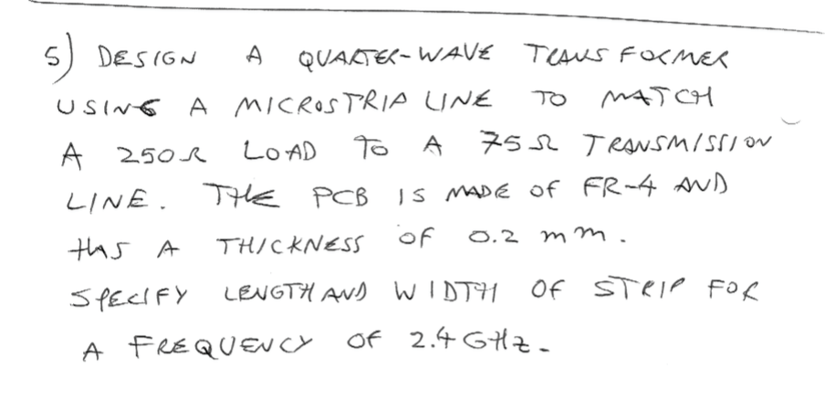 Solved 5) DESIGN A QUARTER-WAVE TRANSFORMER USING A | Chegg.com