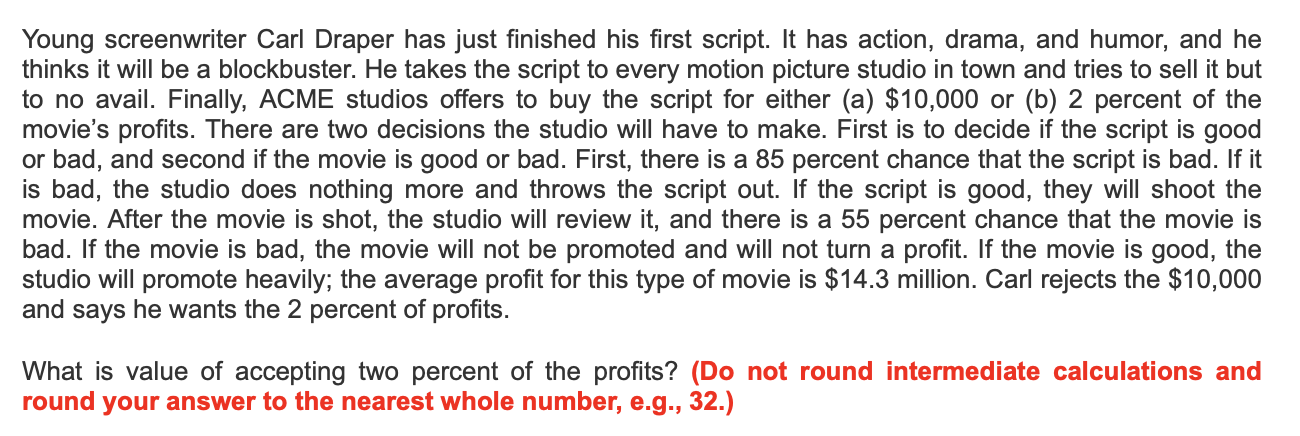 Solved Young screenwriter Carl Draper has just finished his | Chegg.com