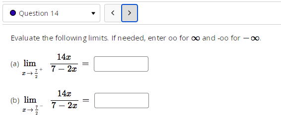 Solved Evaluate the following limits. If needed, enter oo | Chegg.com