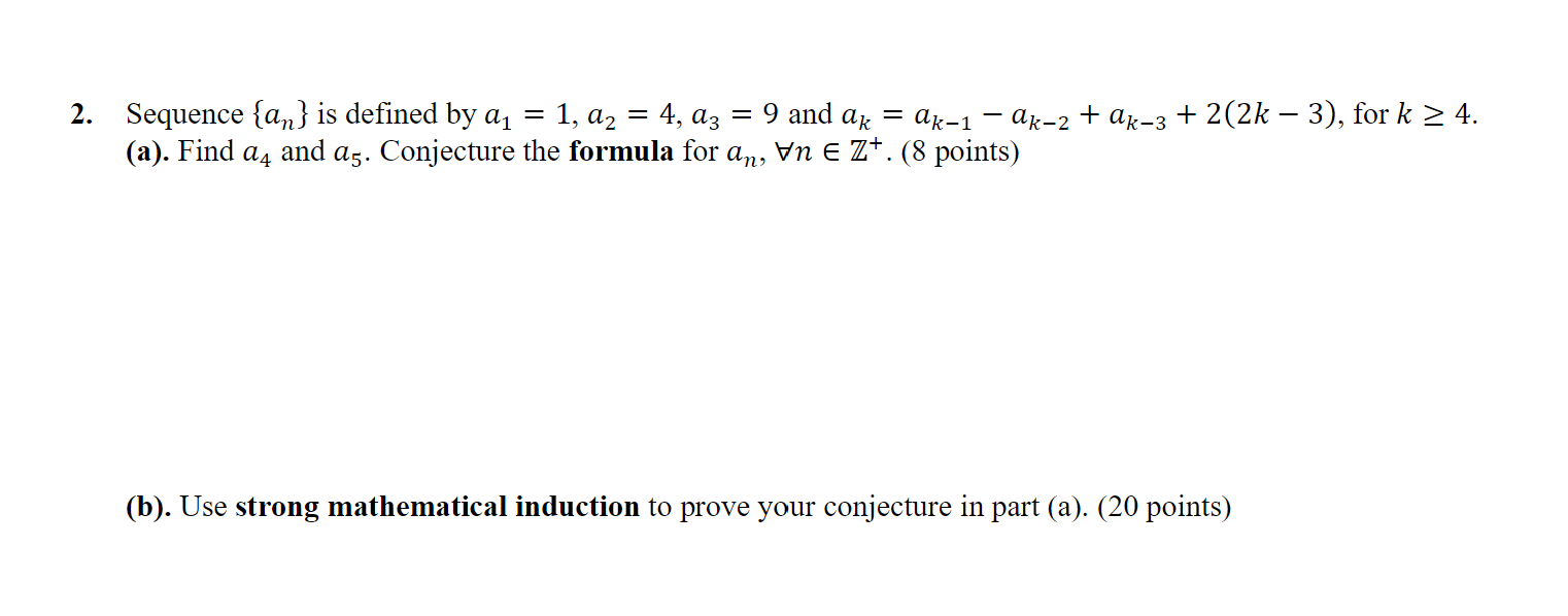 Solved 2. Sequence {an} is defined by a1=1,a2=4,a3=9 and | Chegg.com