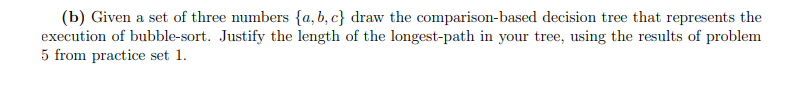 Solved (b) Given a set of three numbers {a,b,c} draw the | Chegg.com