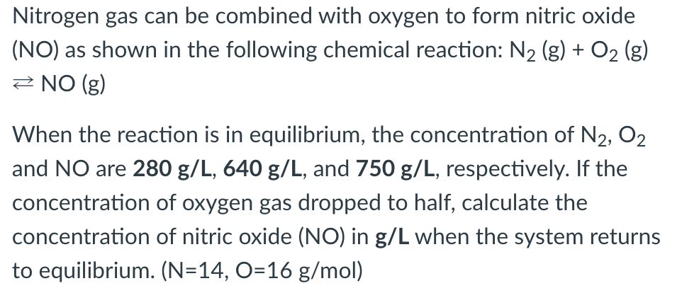 Solved Nitrogen gas can be combined with oxygen to form | Chegg.com