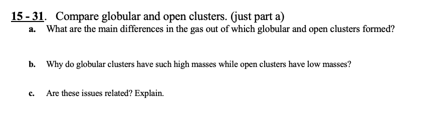 Solved 15-31. Compare globular and open clusters. (just part | Chegg.com