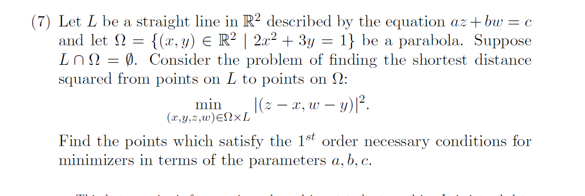 Solved (7) Let L be a straight line in Rº described by the | Chegg.com