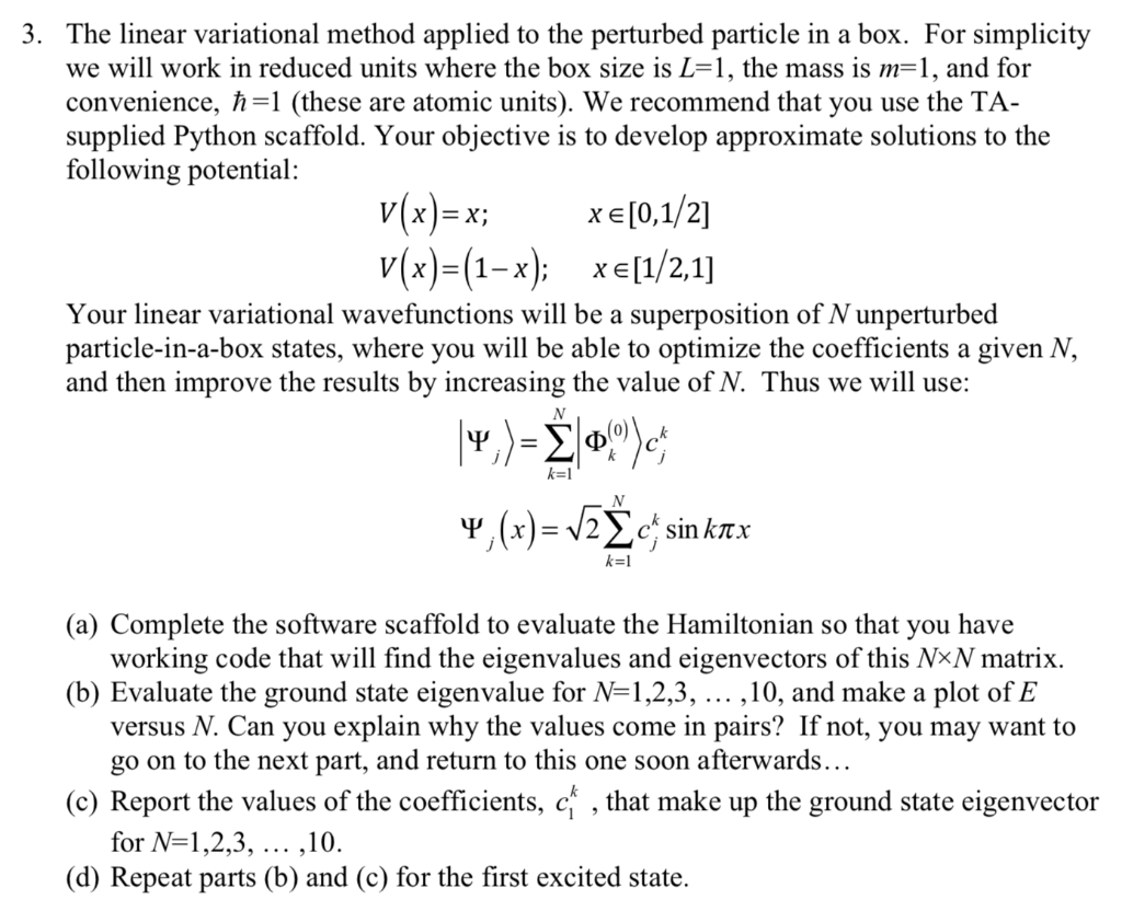 Solved 3. The linear variational method applied to the | Chegg.com