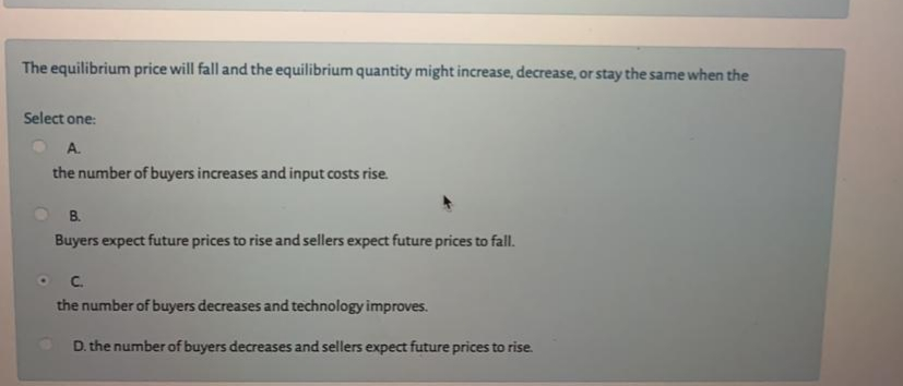 Solved The equilibrium price will fall and the equilibrium | Chegg.com