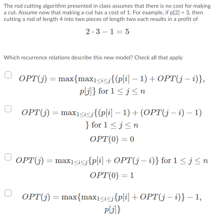 Solved The rod cutting algorithm presented in class assumes | Chegg.com