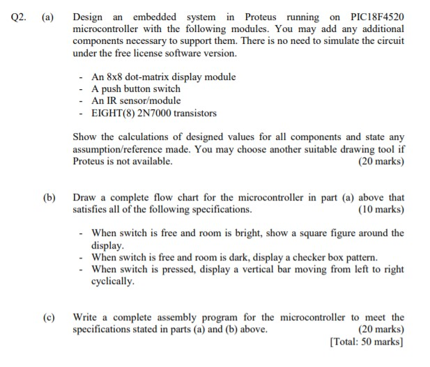 Q2. (a) Design an embedded system in Proteus running | Chegg.com
