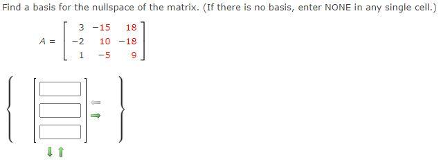 Solved Find a basis for the nullspace of the matrix. (If | Chegg.com