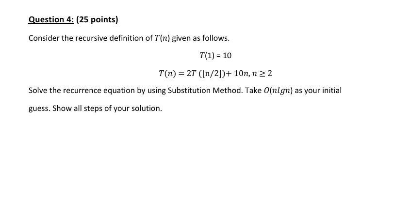 Solved Consider the recursive definition of T(n) ﻿given as | Chegg.com
