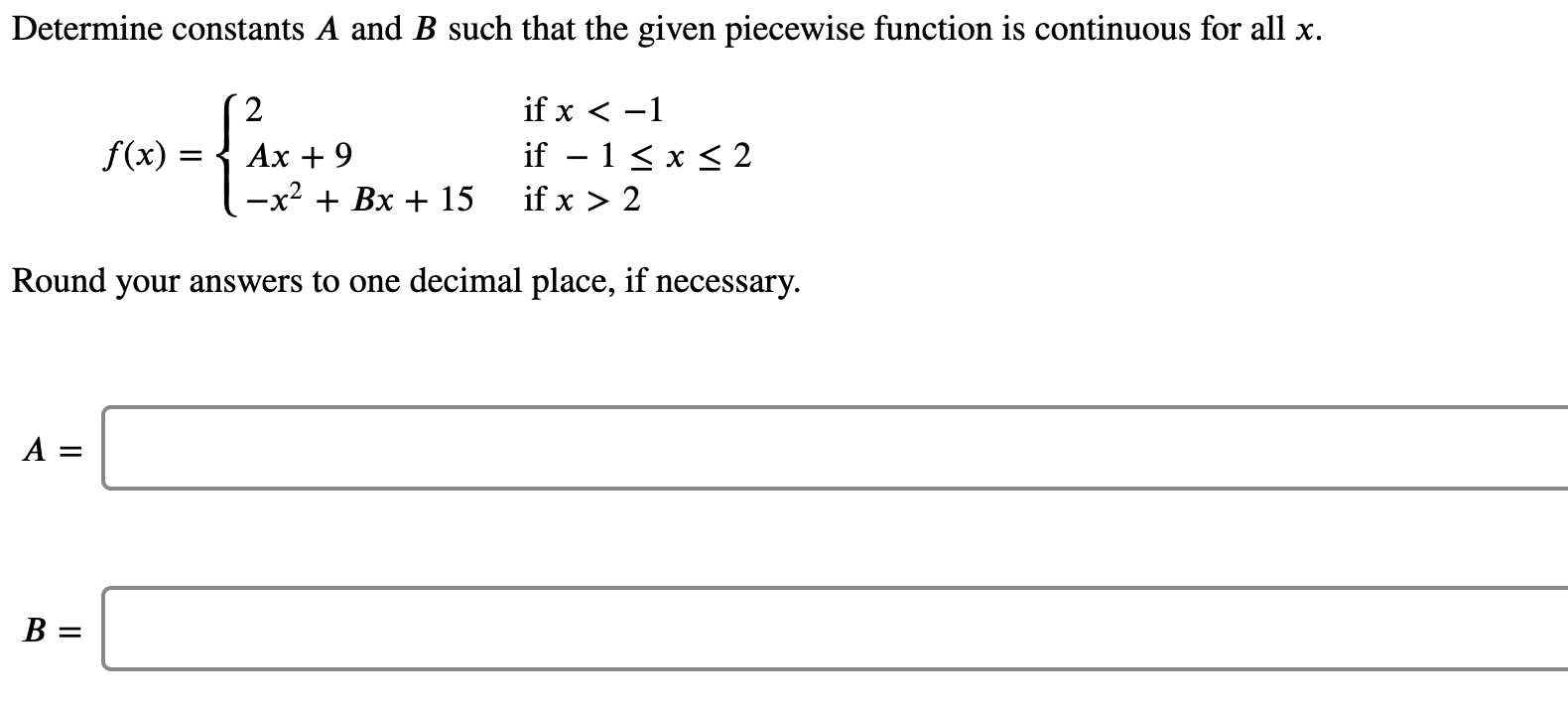 Solved Determine constants A and B such that the given | Chegg.com