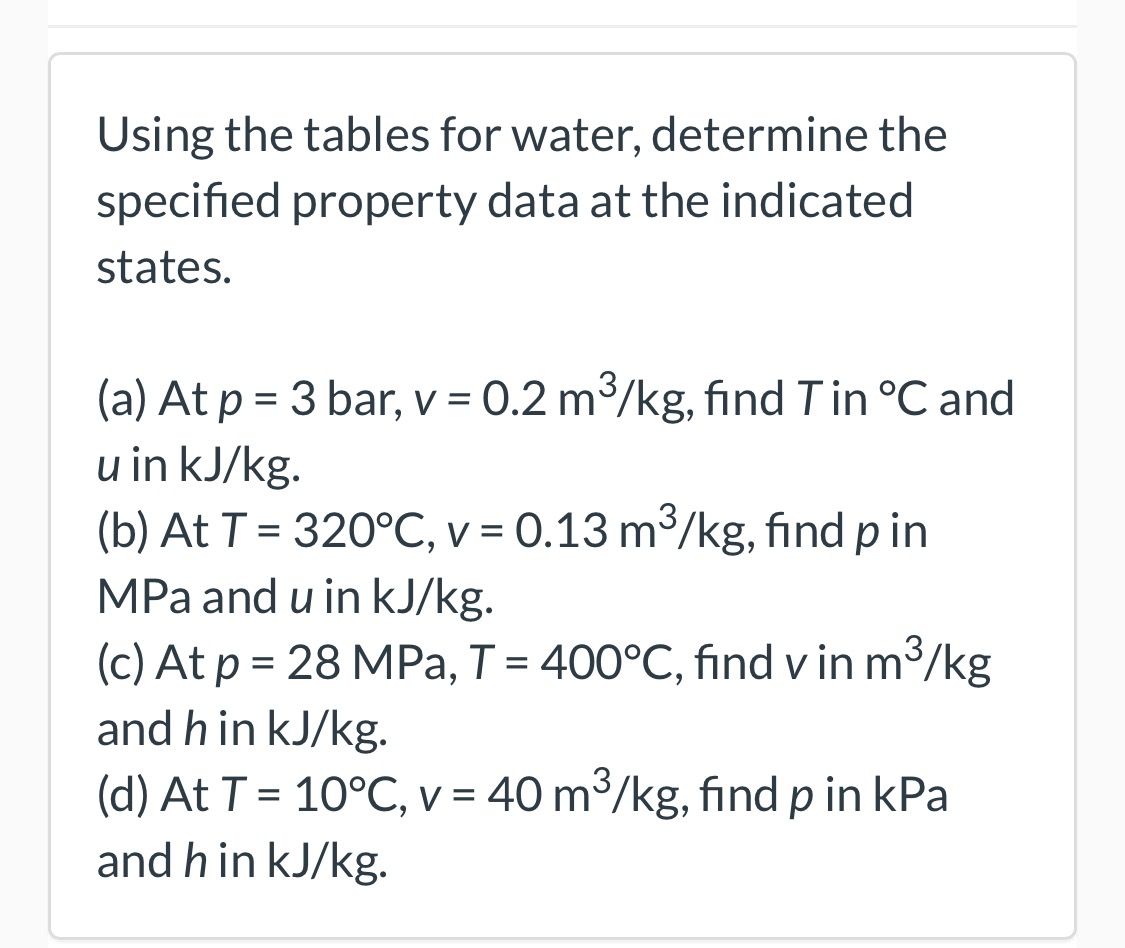 Solved Using the tables for water, determine thespecified | Chegg.com