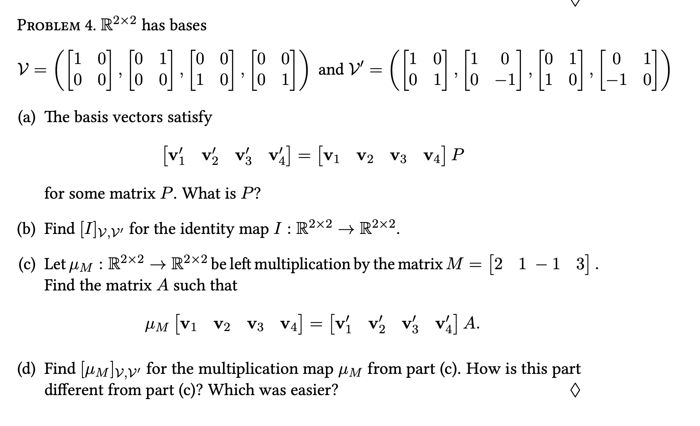 Solved Problem 4.R2×2 has bases | Chegg.com