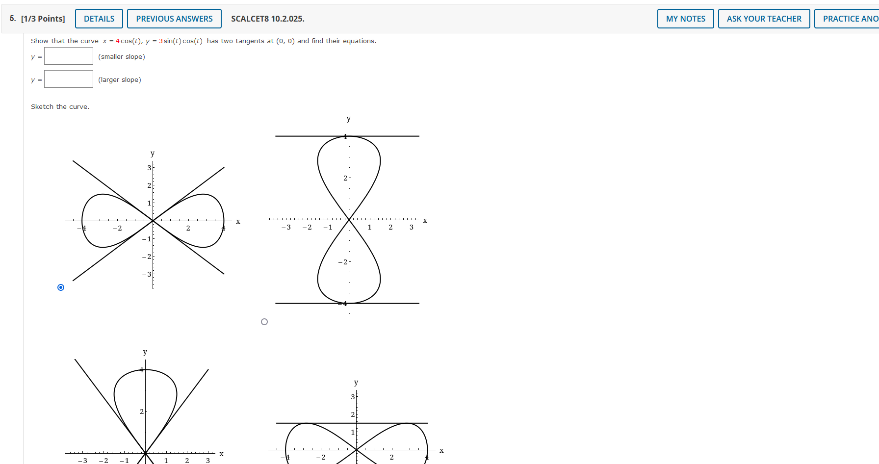 Solved Show that the curve x=4cos(t), y = 3sin(t)cos(t) has | Chegg.com