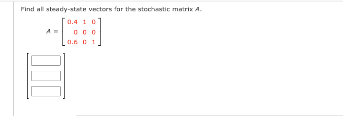 Find all steady-state vectors for the stochastic | Chegg.com
