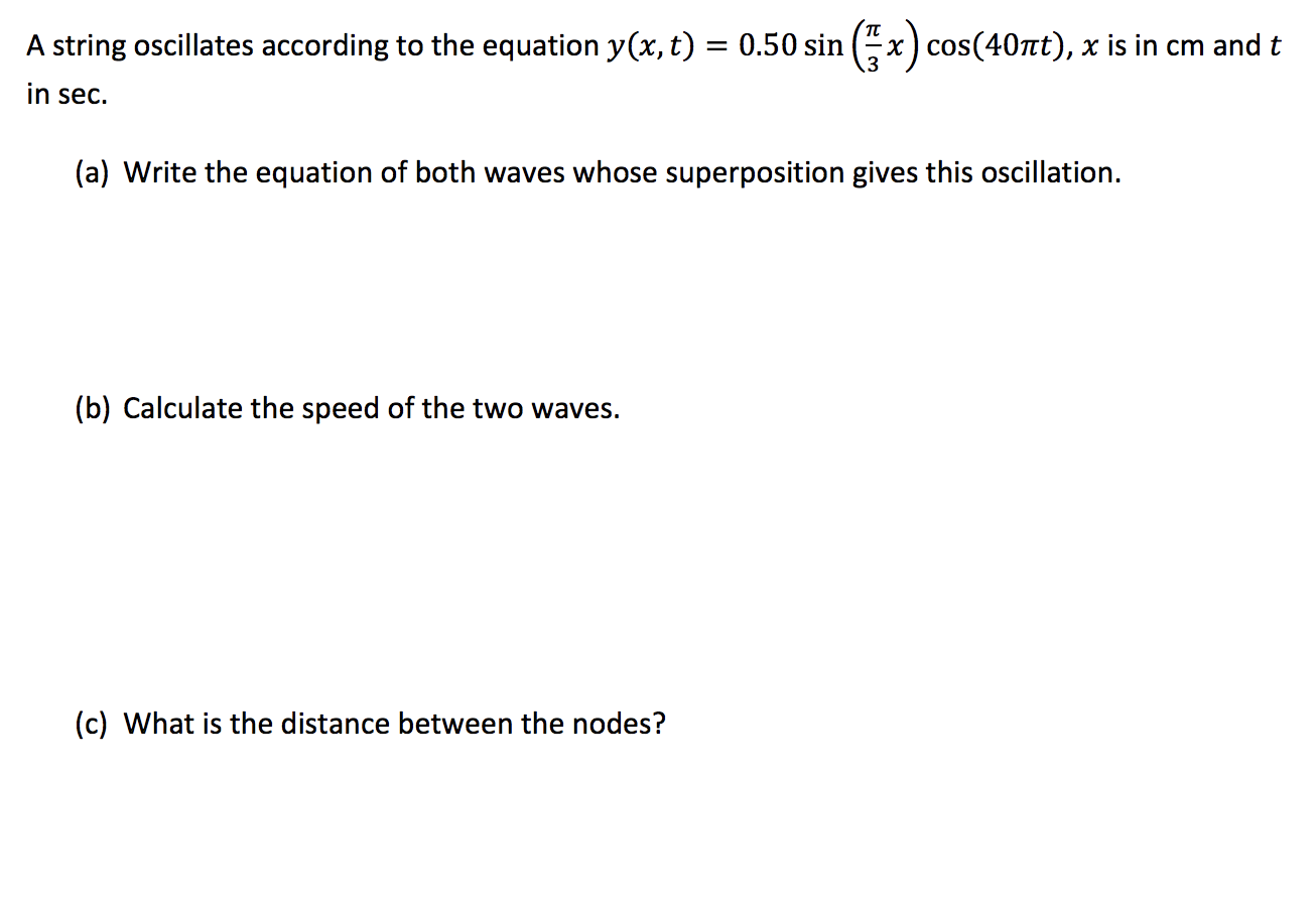 Solved A string oscillates according to the equation y(x, t) | Chegg.com