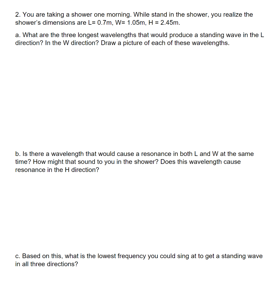 Solved 2. You are taking a shower one morning. While stand | Chegg.com