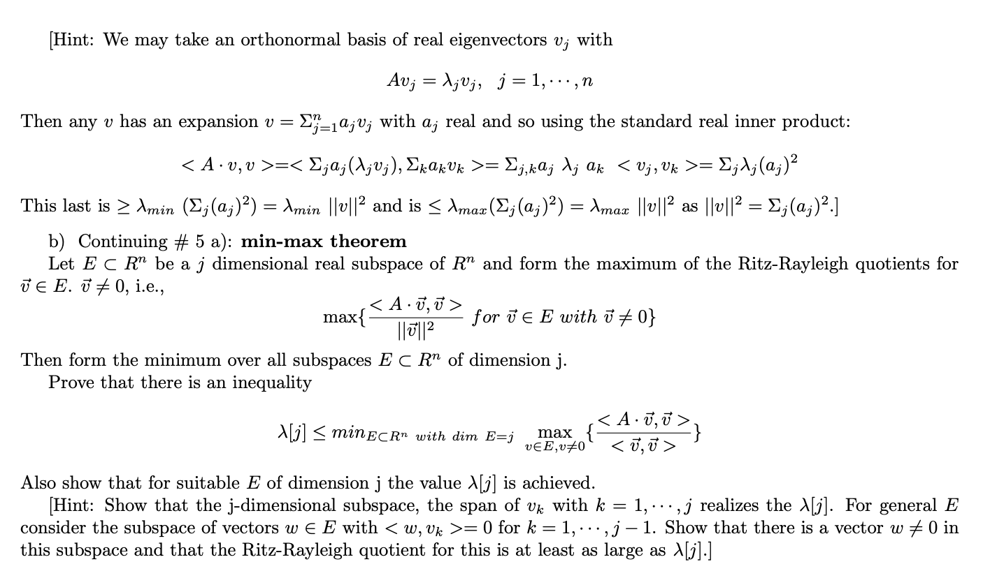 Solved # 5: Let A be a real symmetric n by n matrix. By the | Chegg.com