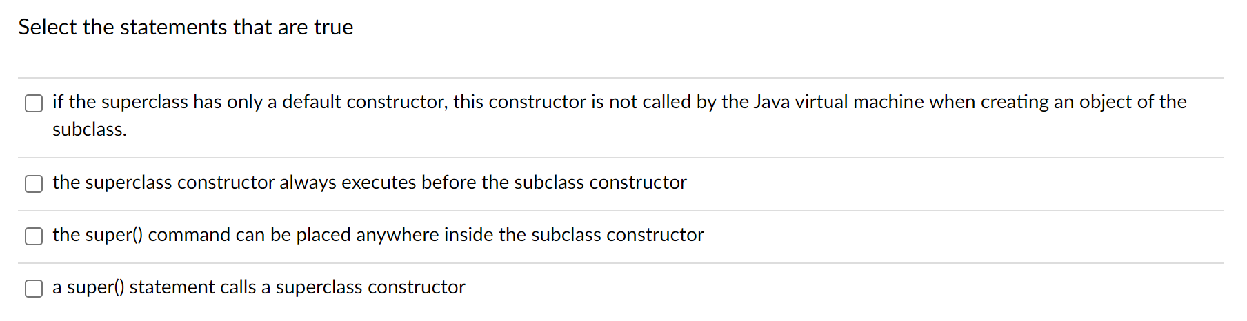 Solved Select the statements that are true if the superclass | Chegg.com