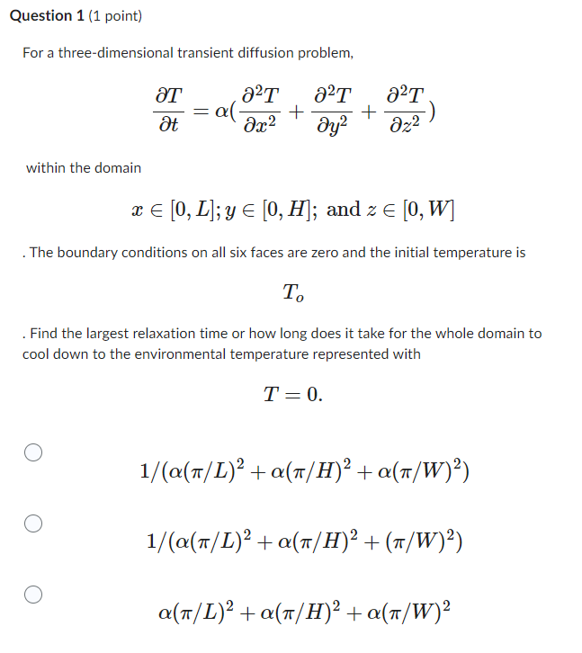 Solved For a three-dimensional transient diffusion problem, | Chegg.com