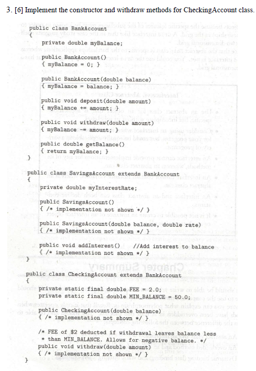 Solved 3. [6] Implement the constructor and withdraw methods | Chegg.com