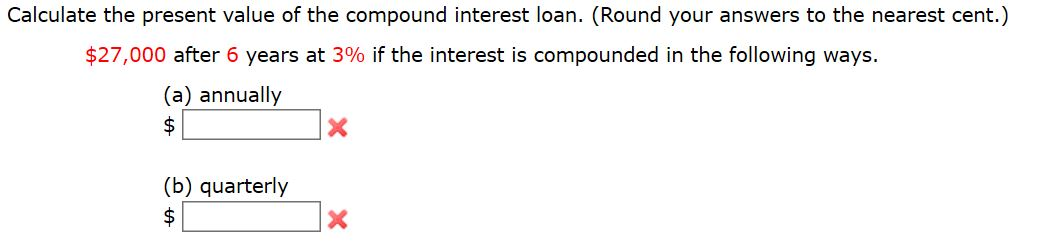 Solved Calculate the present value of the compound interest | Chegg.com