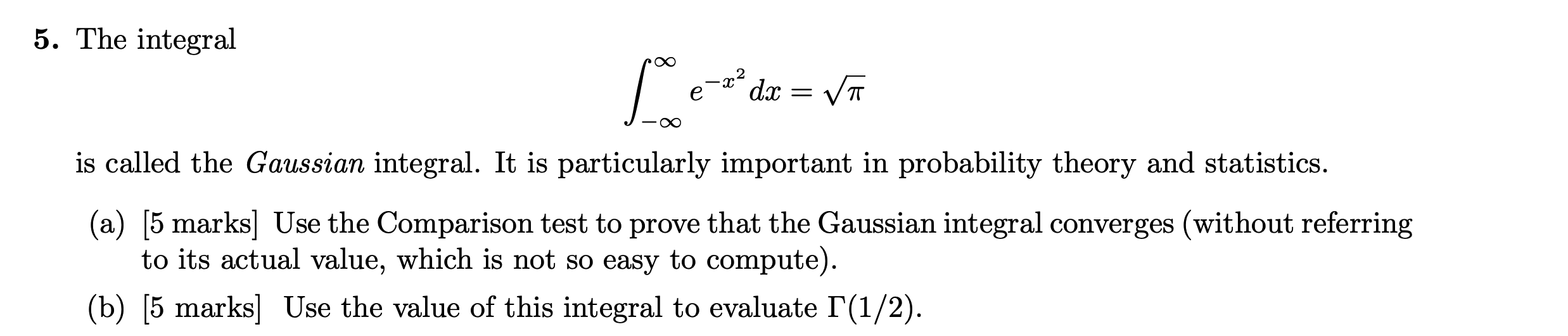 Solved The integral∫-∞∞e-x2dx=π2is called the Gaussian | Chegg.com